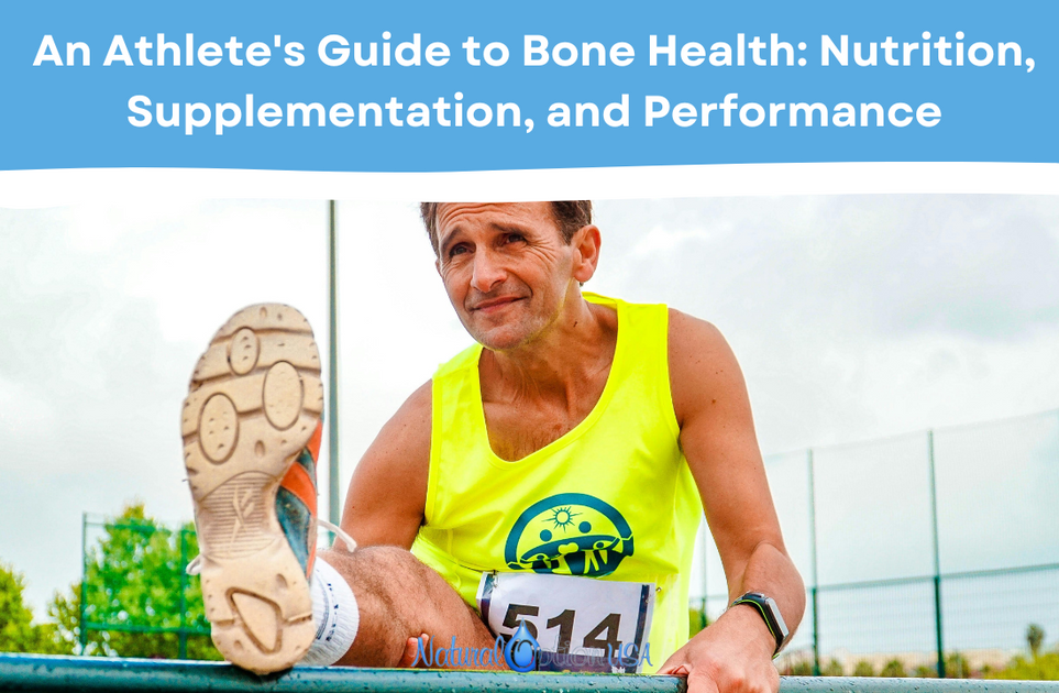 An Athlete's Guide to Bone Health: Nutrition, Supplementation, and Per ...