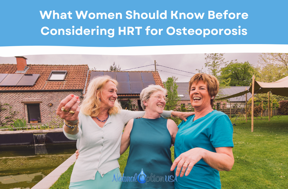 What Women Should Know Before Considering HRT for Osteoporosis ...